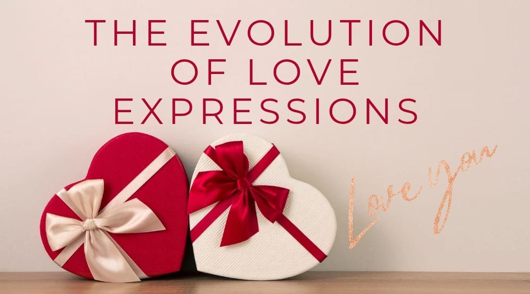 the evolution of love expressions | From Darkness to Light